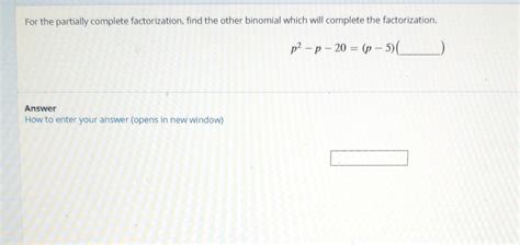 Solved For The Partially Complete Factorization Find The