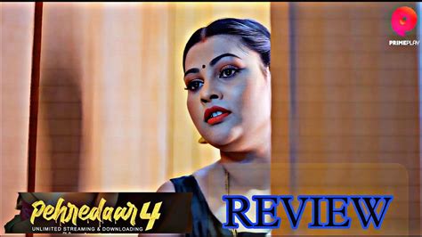 Pehredaar 4 Web Series Review Primeplay Originals Part 1 Shayna Khatri Rani Pari