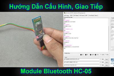 Hướng dẫn cấu hình giao tiếp module bluetooth HC 05