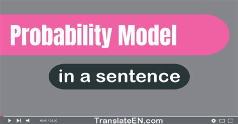 Probability Model In A Sentence Probability Model In A Sentence
