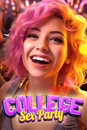 How Long Is College Sex Party Howlongtobeat
