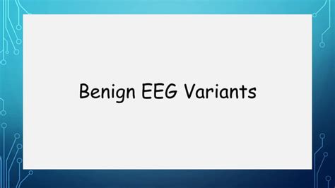 EEG Lecture 3 Artifacts And Benign EEG Variants PPTX