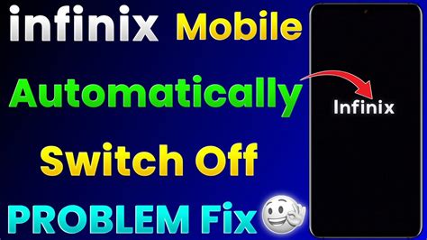 Solved Infinix Mobile Automatic Switch Off Problem Infinix Automatic Restart~infinix On Off