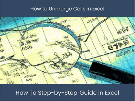 Unmerge Excel Cells Step By Step Guide Excel