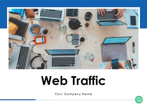 Web Traffic Analyzers Management Ppt PowerPoint Presentation Complete Deck
