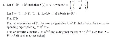 Solved 1 1 1 01 8 Let T R3 → R3 Such That T V A·v
