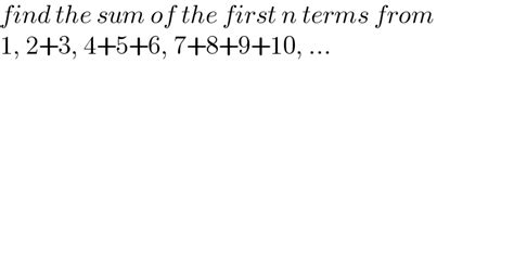 Find The Sum Of The First N Terms From 1 2 3 4 5 6 7 8 9 10 Tinku Tara