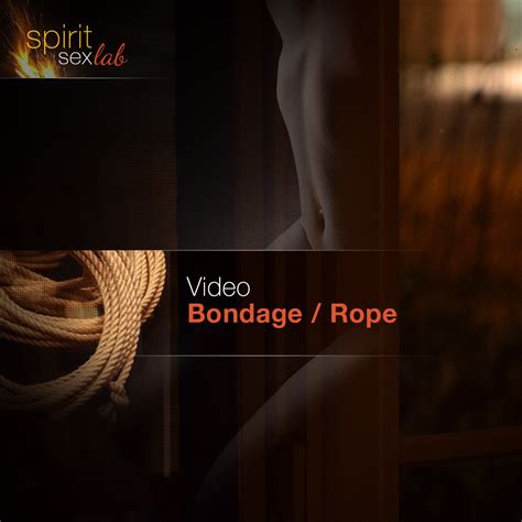 Bondage Rope Video Spiritsexlab Com