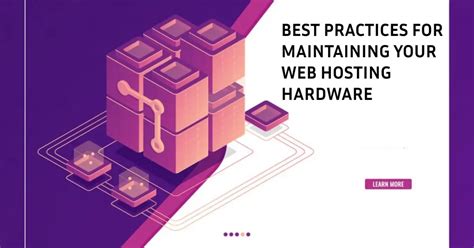Web Hosting Hardware Best Practices To Maintain