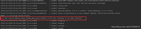 max virtual memory areas vm max map count [65530] is too low increase to at least [262144] csdn博客