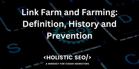 Link Farm And Farming Definition History And Prevention Holistic Seo