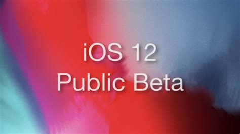 Apple Releases Ios 12 Public Beta 1 Its A Gorgeous Buggy Mess