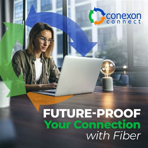 Fiber Internet From Conexon Connect Is Built For The Future—faster Speeds … Conexon Connect