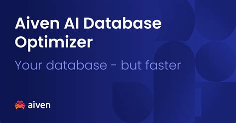 Aiven On Linkedin Introducing Aivens Ai Database Optimizer The First
