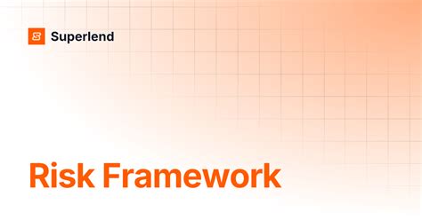 Risk Framework Superlend Risk Framework Superlend
