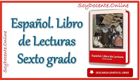 Descarga Español Libro De Lecturas Sexto Grado De Primaria Obra Oficial
