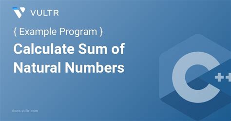 C Program To Calculate Sum Of Natural Numbers Vultr Docs