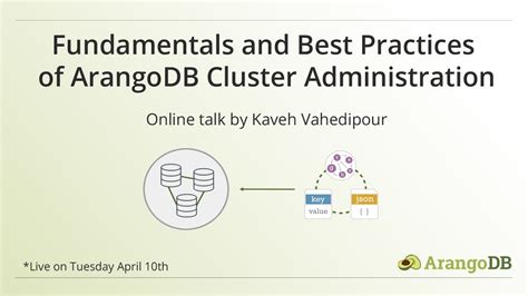 Fundamentals And Best Practices Of Arangodb Cluster Administration