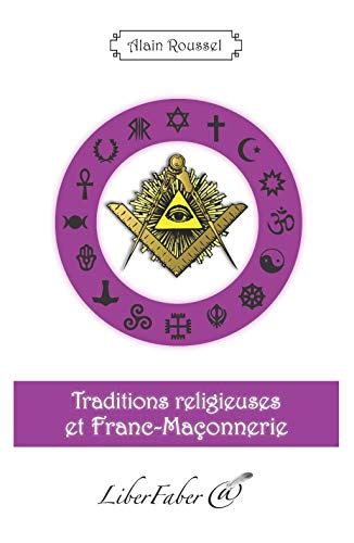 Traditions Religieuses Et Franc Maçonnerie De Alain Roussel Recyclivre