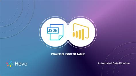 How To Convert Data From Power Bi Json To Table In 10 Easy Steps