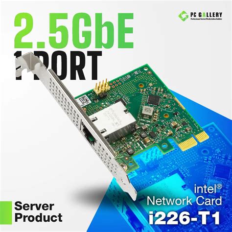 แลนการ์ด Intel I226 T1 1port 2 5gbe Rj45 X1 Blk Genuine Pc Gallery