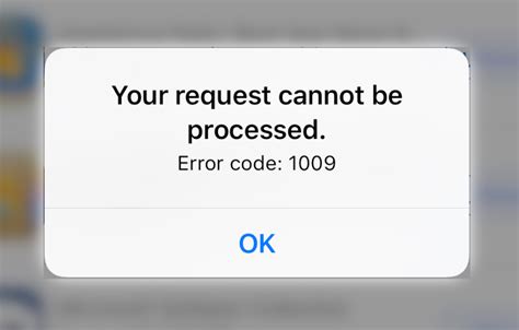 how to fix your request cannot be processed error code 1009 on
