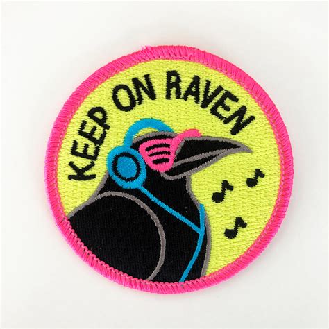 Keep On Raven Patch Inspired