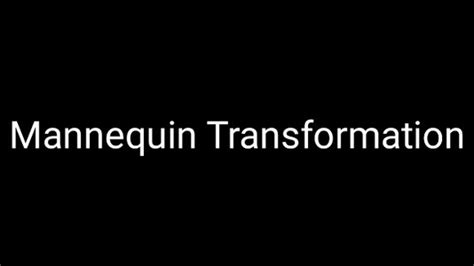 Mannequin Transformation Clips4sale