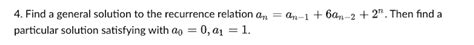 Solved 4 Find A General Solution To The Recurrence Relation