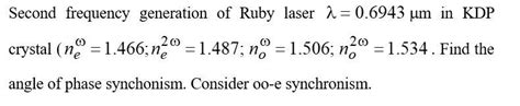 Solved Second Frequency Generation Of Ruby Laser λ 0 6943μm