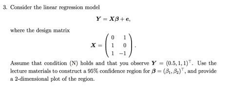 Solved 3 Consider The Linear Regression Model Y Xb E Where The