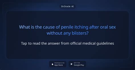What Is The Cause Of Penile Itching After Oral Sex Without Any Blisters