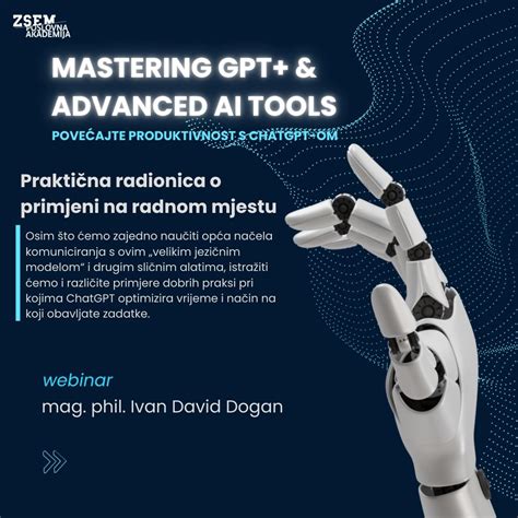 Mastering Gpt And Advanced Ai Tools Webinar Zsem Poslovna Akademija