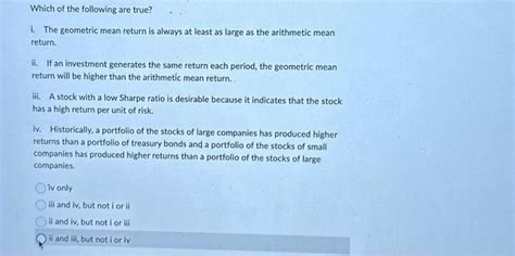 Solved Which Of The Following Are True I The Geometric