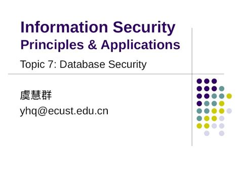 Ppt Information Security Principles And Applications Topic 7 Database Security 虞慧群 Yhq Ecust