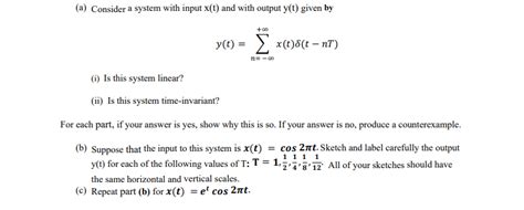 Solved A Consider A System With Input X T And With Output Chegg Com