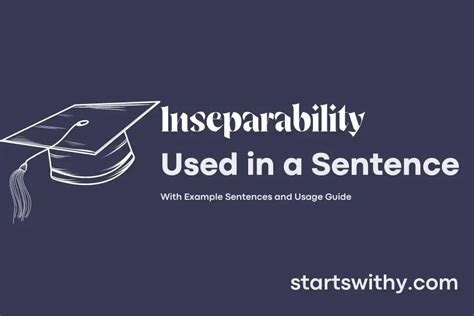 Inseparability In A Sentence Examples 21 Ways To Use Inseparability