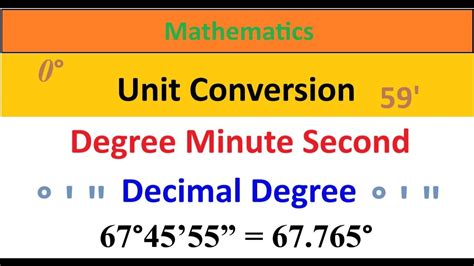 How To Convert Degree Minute Second To Decimal Degree Unit Youtube
