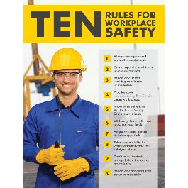 Ten Rules For Workplace Safety Poster