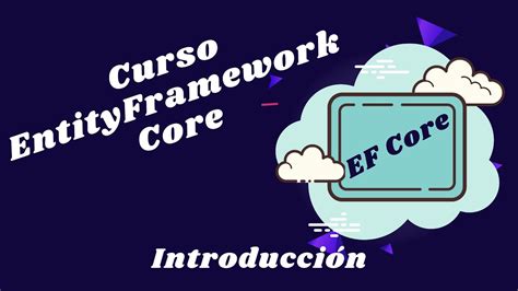 Entity Framework Core Introducción Youtube