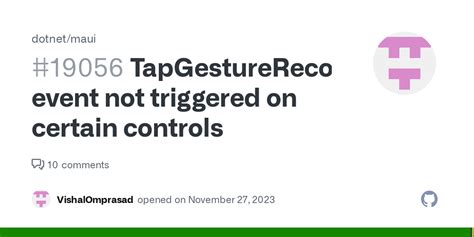 tapgesturerecognizer tapped event not triggered on certain controls · issue 19056 · dotnet maui