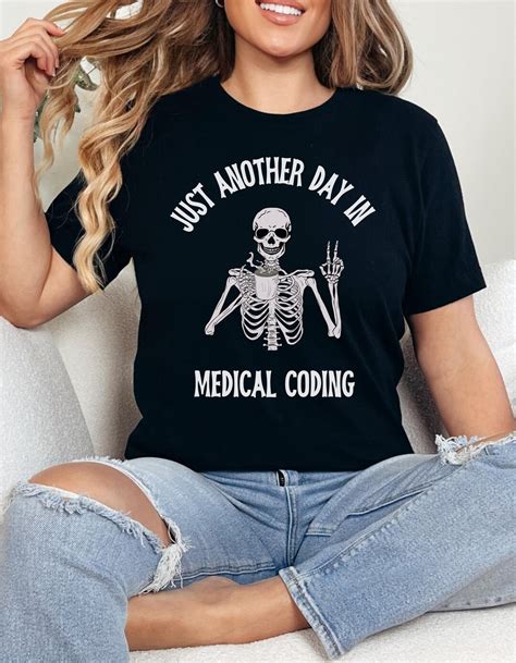 Funny Medical Coding Shirt Medical Coder T Shirt Billing And Coding Tee Coder Tshirts