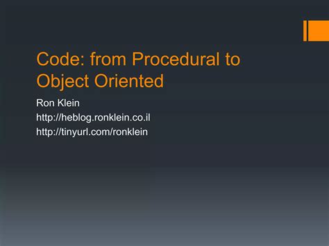 Code From Procedural To Object Oriented Pptx