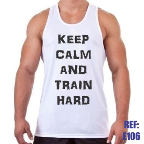 Camiseta Regata Keep Caml E Train Hard Academia Elo7