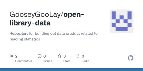 Github Gooseygoolay Open Library Data Repository For Building Out Data Product Related To