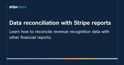 Data Reconciliation With Stripe Reports Stripe Documentation
