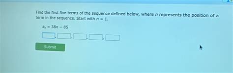 solved find the first five terms of the sequence defined below where
