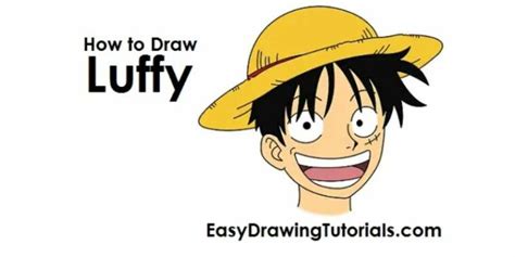 How To Draw Luffy Tutorials To Help You