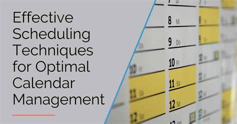 effective scheduling techniques and calendar management