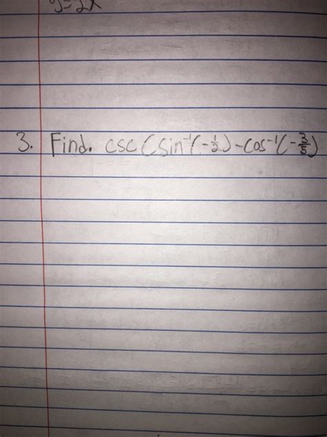 Solved Find Csc Sin 1 1 2 Cos 1 3 5